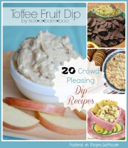Dip Recipes - 20 Crowd Pleasing Ideas to Start off Your Party in Style ...