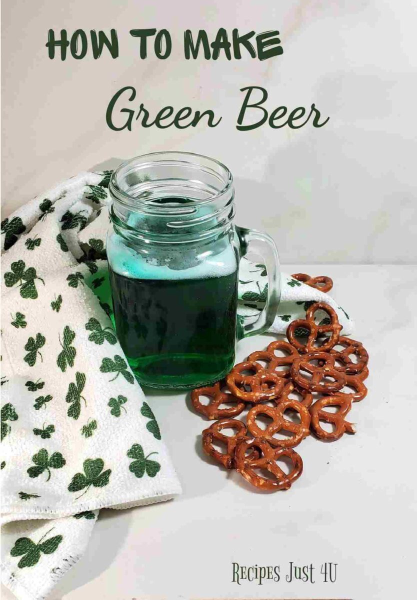 How To Make Green Beer – Easy St. Patrick’s Day Beer Recipe
