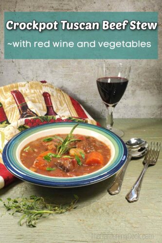 Tuscan Beef Stew - Slow Cooker Rustic Italian Stew Recipe
